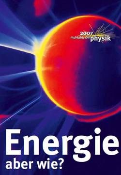 Highlights der Physik 2007 in Frankfurt/Main — DPG